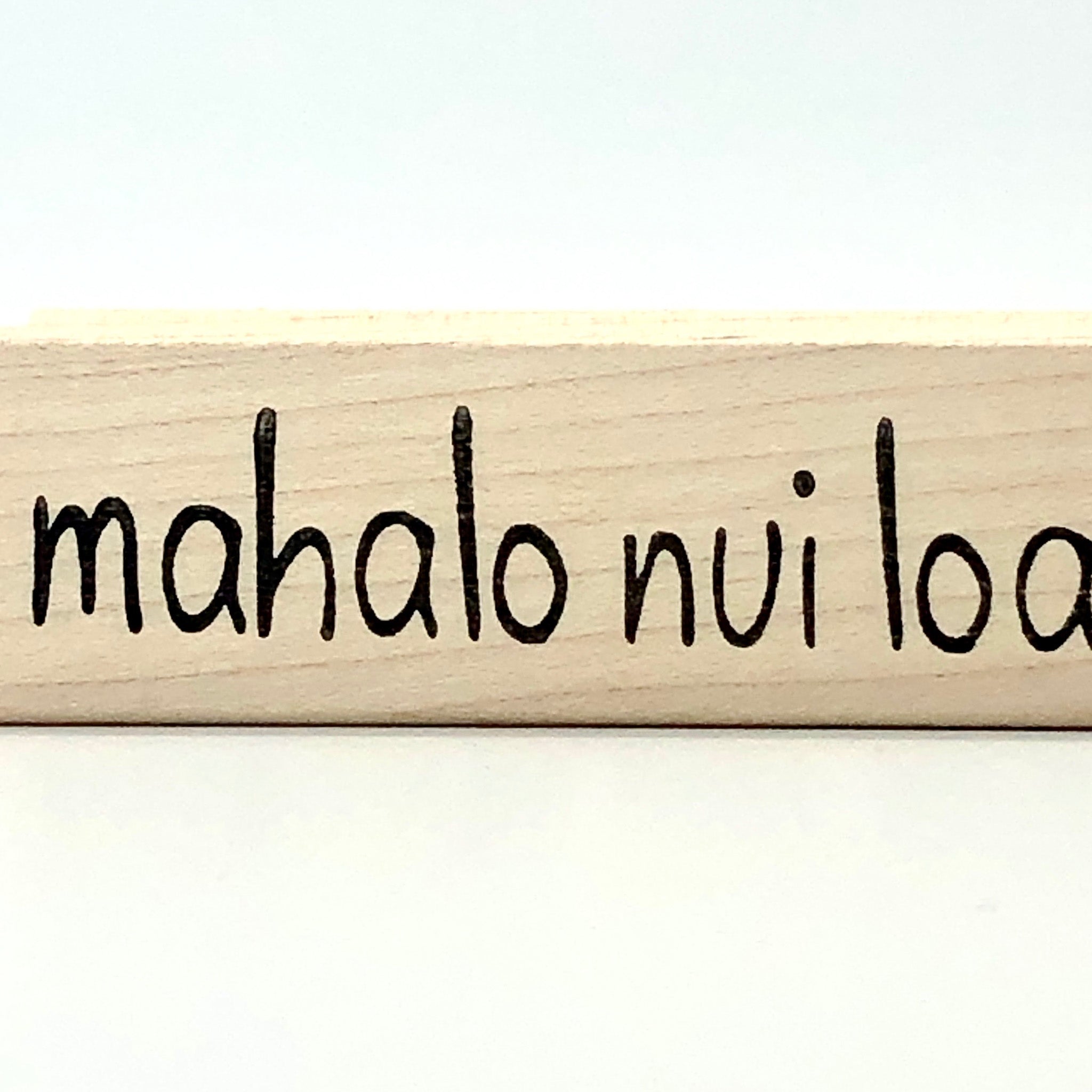 Mahalo Nui Loa Stamp– Rubber Stamp Plantation