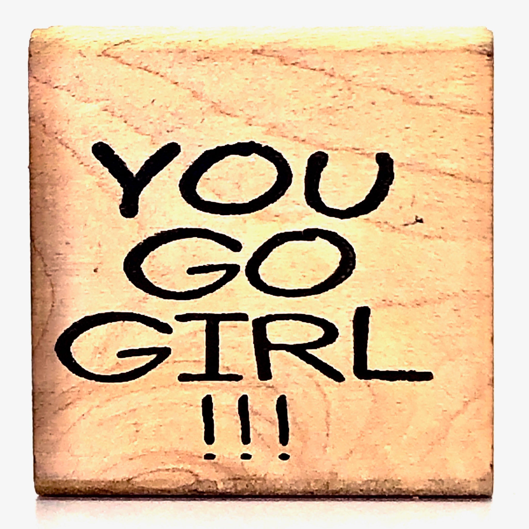 You Go Girl Stamp– Rubber Stamp Plantation