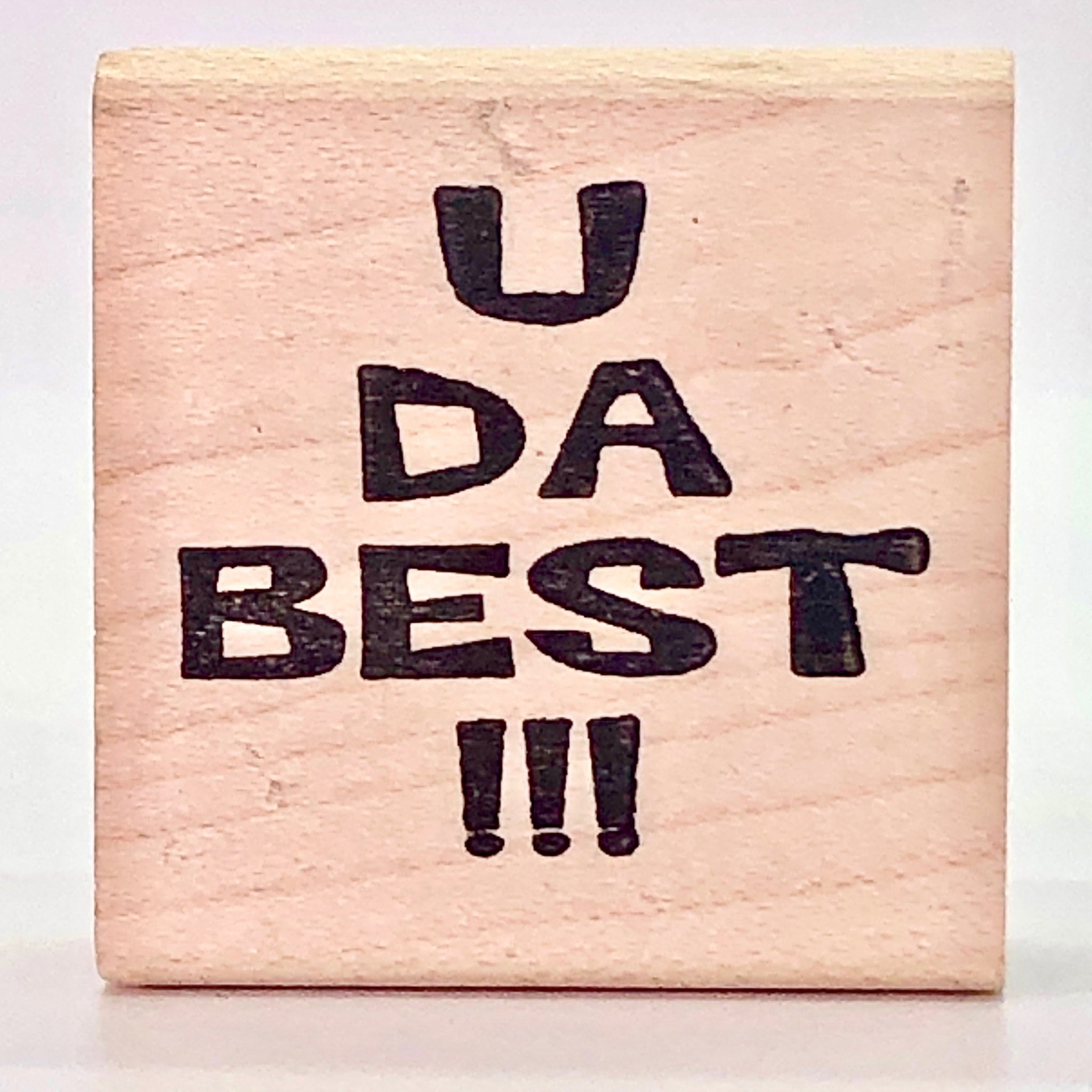 U Da Best Stamp– Rubber Stamp Plantation