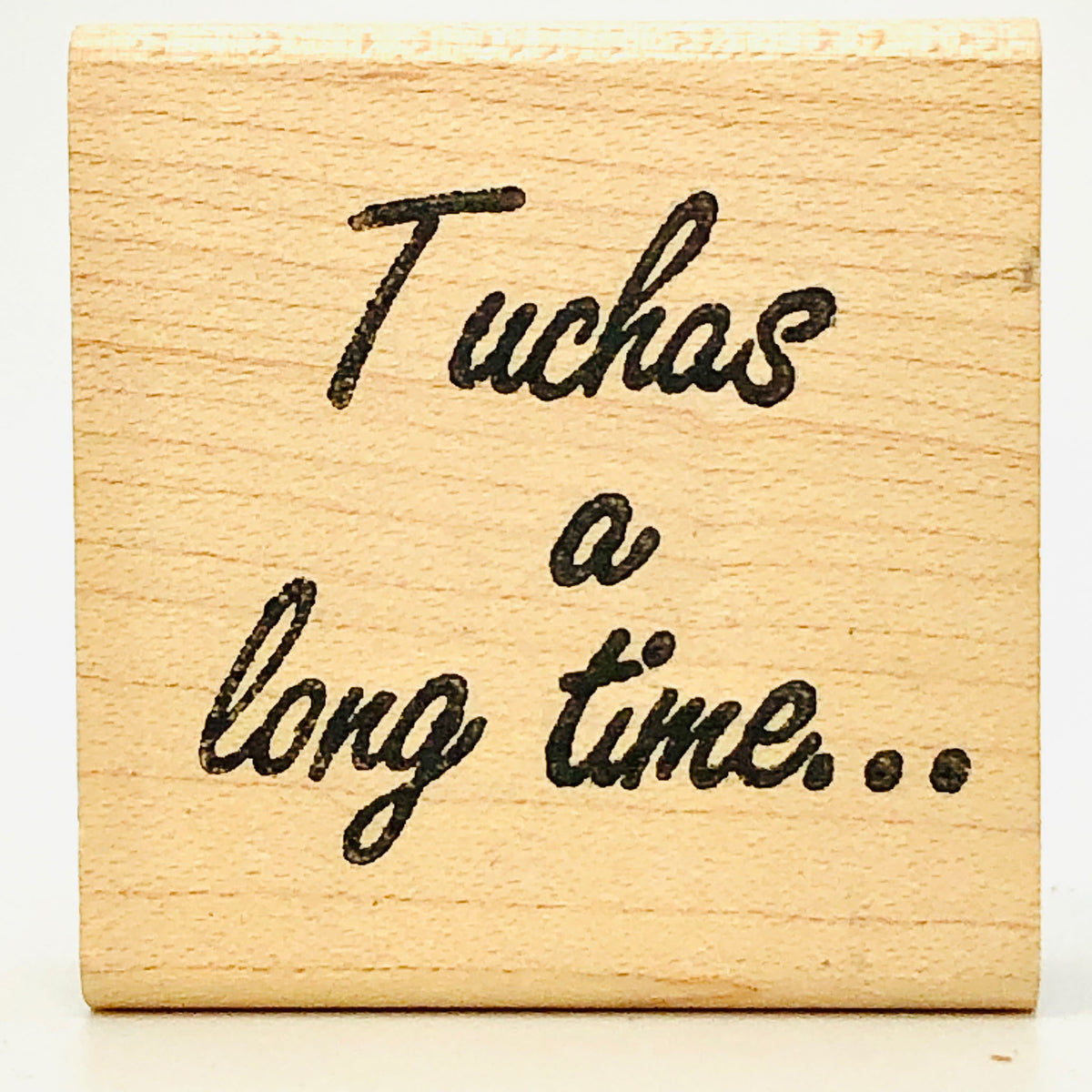 Tuchas A Long Time Stamp– Rubber Stamp Plantation